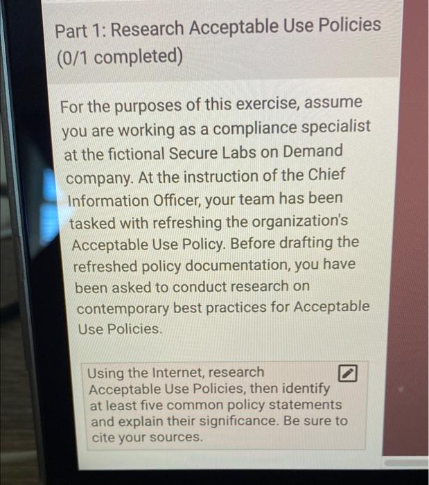 Solved Part 1: Research Acceptable Use Policies (0/1 | Chegg.com