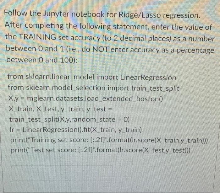 Solved Follow the Jupyter notebook for Ridge/Lasso | Chegg.com