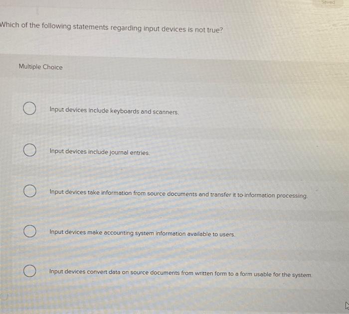 Solved Which of the following statements regarding input | Chegg.com