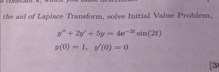 Solved the aid of Laplace Transform, solve Initial Value | Chegg.com