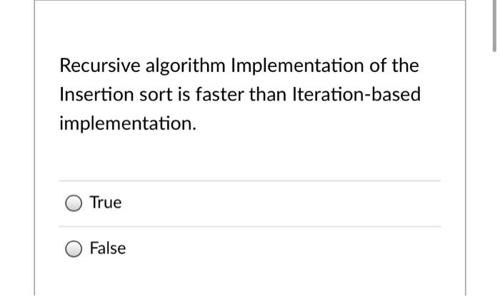 Solved Recursive Algorithm Implementation Of The Insertion 