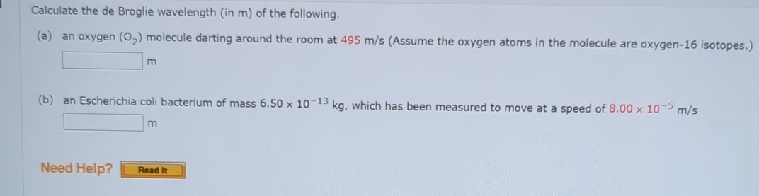 Solved Calculate the de Broglie wavelength (in m ) ﻿of the | Chegg.com