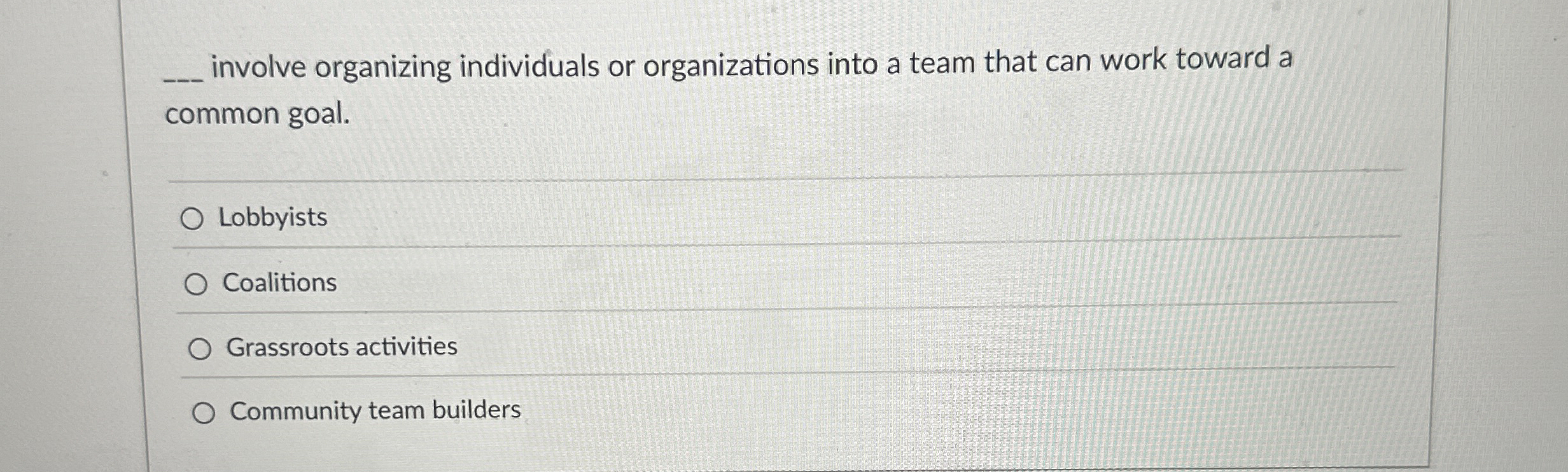 High Quality SOLUTION q, ﻿involve organizing individuals or organizations | Chegg.com