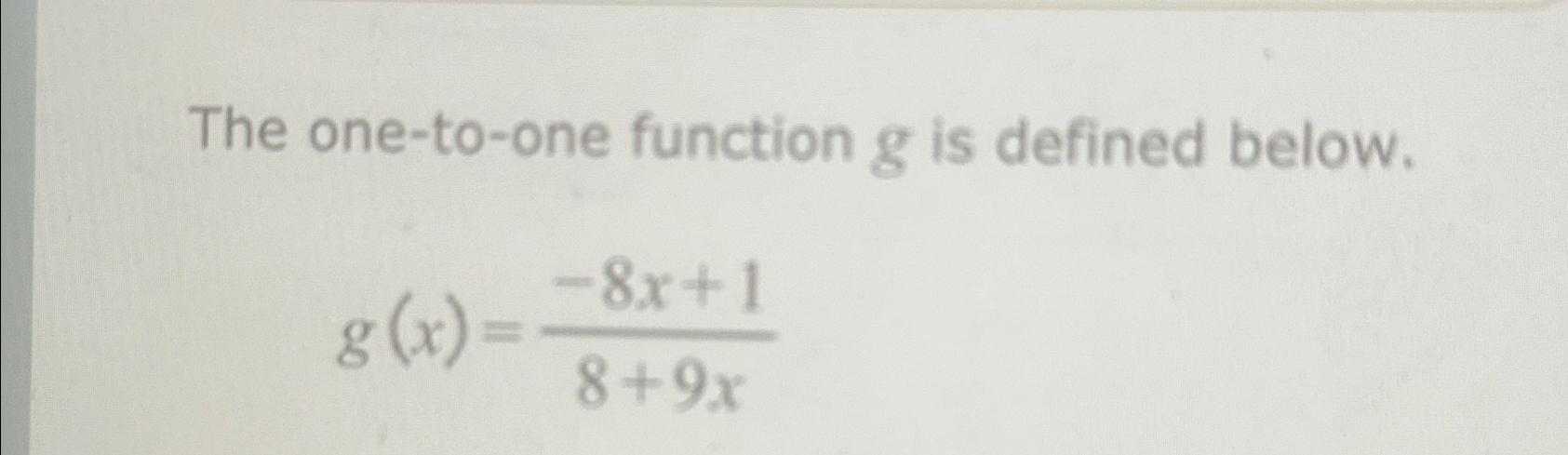 Solved The one-to-one function g ﻿is defined | Chegg.com