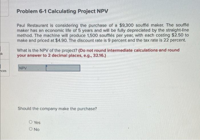 Solved Problem 6-1 Calculating Project NPV Paul Restaurant | Chegg.com