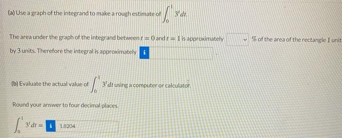Solved (a) Use a graph of the integrand to make a rough | Chegg.com
