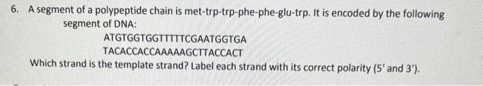Solved 6. A segment of a polypeptide chain is | Chegg.com