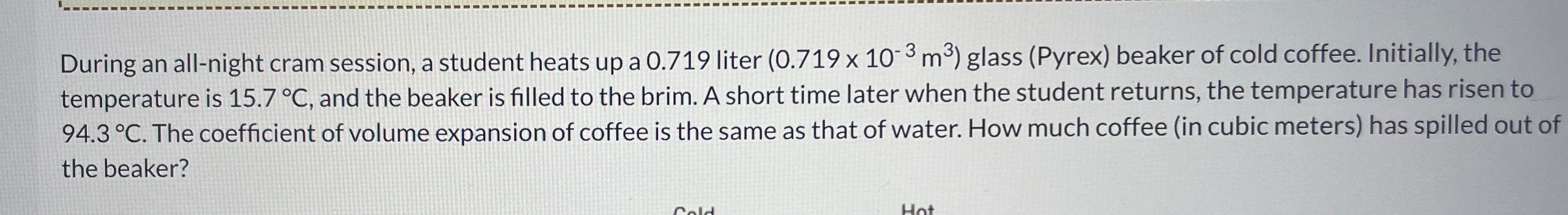 Solved During an all-night cram session, a student heats up | Chegg.com