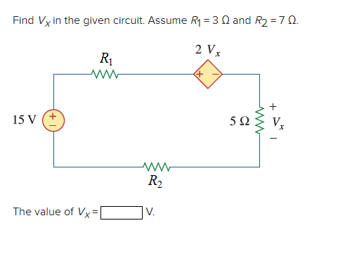 Solved Find Vx ﻿in the given circuit. Assume R1=3Ω ﻿and | Chegg.com