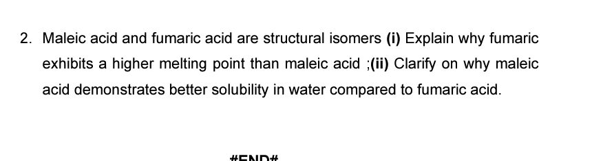 Solved Maleic acid and fumaric acid are structural isomers | Chegg.com