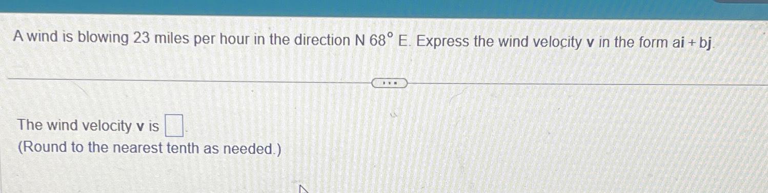 Solved A wind is blowing 23 ﻿miles per hour in the direction | Chegg.com
