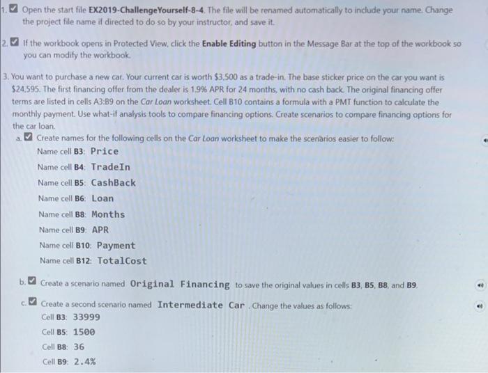 Open the start file EX2019-ChallengeYourself-8-4. The | Chegg.com