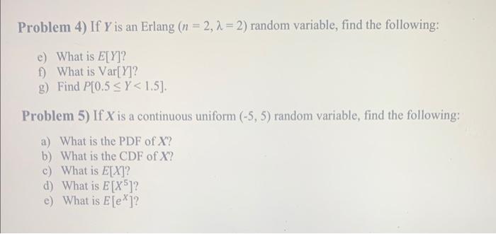Solved Problem 4) If Y is an Erlang (n=2,λ=2) random | Chegg.com