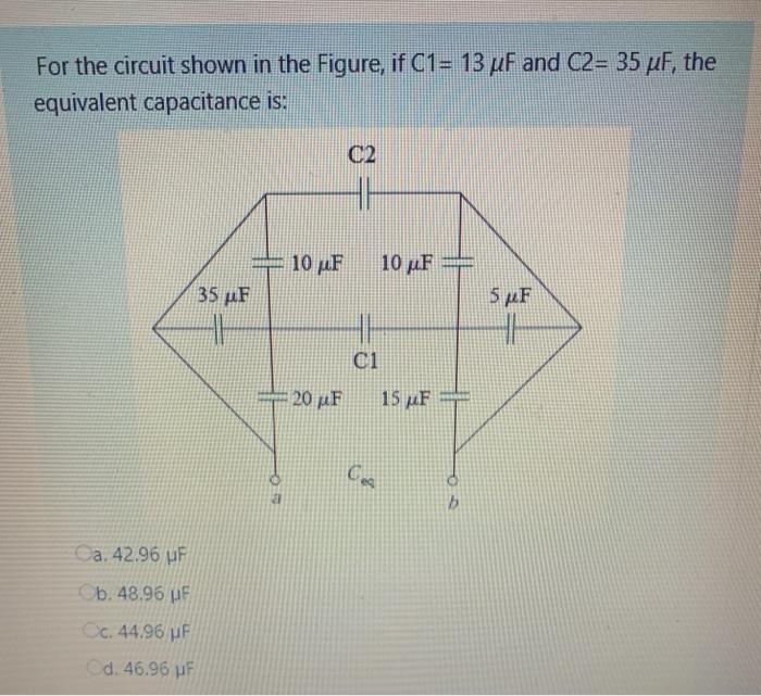 Solved For the circuit shown in the Figure, if C1= 13 uF and | Chegg.com
