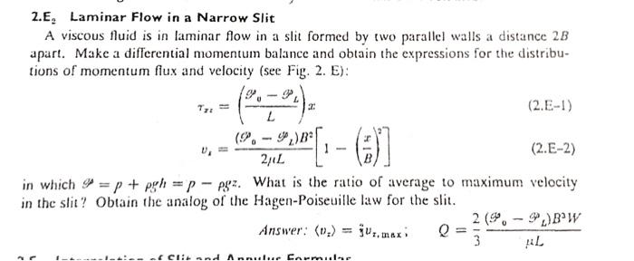 Solved 77. = 2: 2.E, Laminar Flow in a Narrow Slit A viscous | Chegg.com
