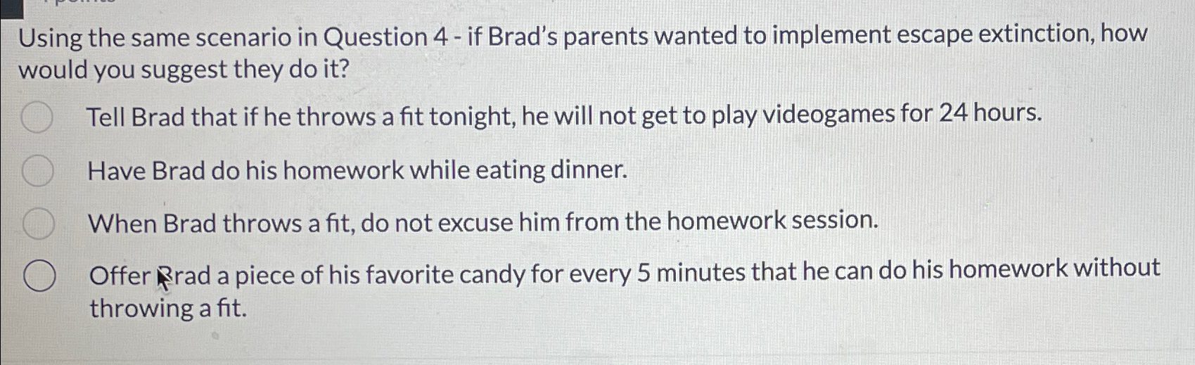 Solved Using the same scenario in Question 4 - ﻿if Brad's | Chegg.com