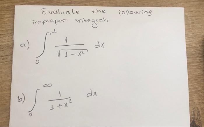 Solved Evaluate the following improper integrals | Chegg.com