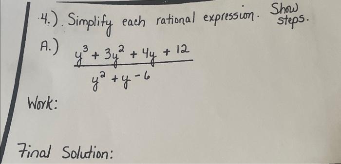 Solved 4.). Simplify each rational expression. Show A.) | Chegg.com Solved 4.). Simplify each rational expression. Show A.) | Chegg.com