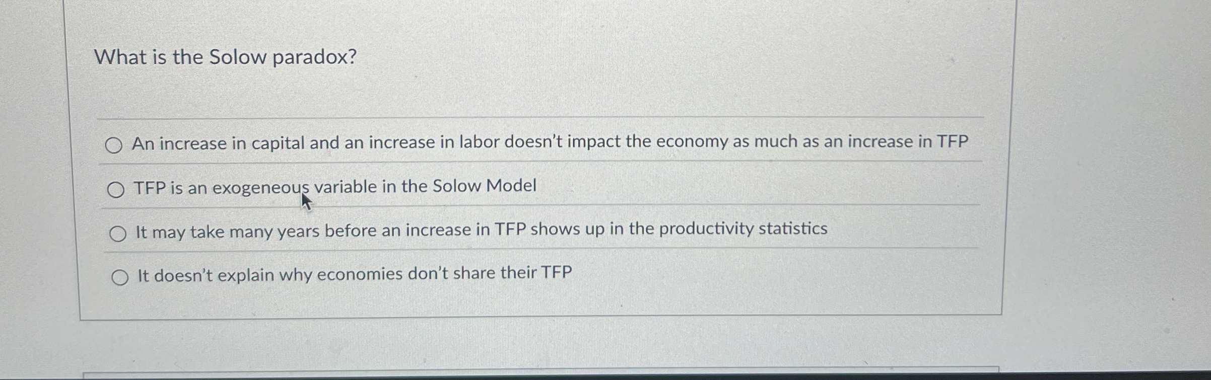 Solved What is the Solow paradox?An increase in capital and | Chegg.com