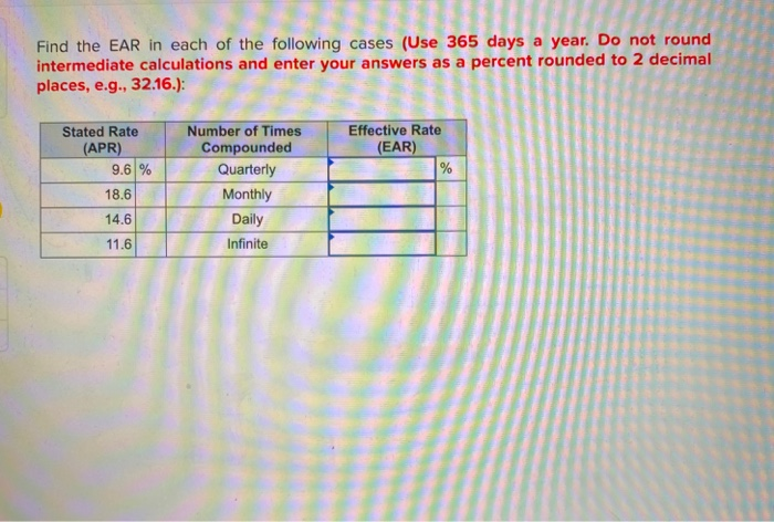 Solved Find the EAR in each of the following cases (Use 365 | Chegg.com