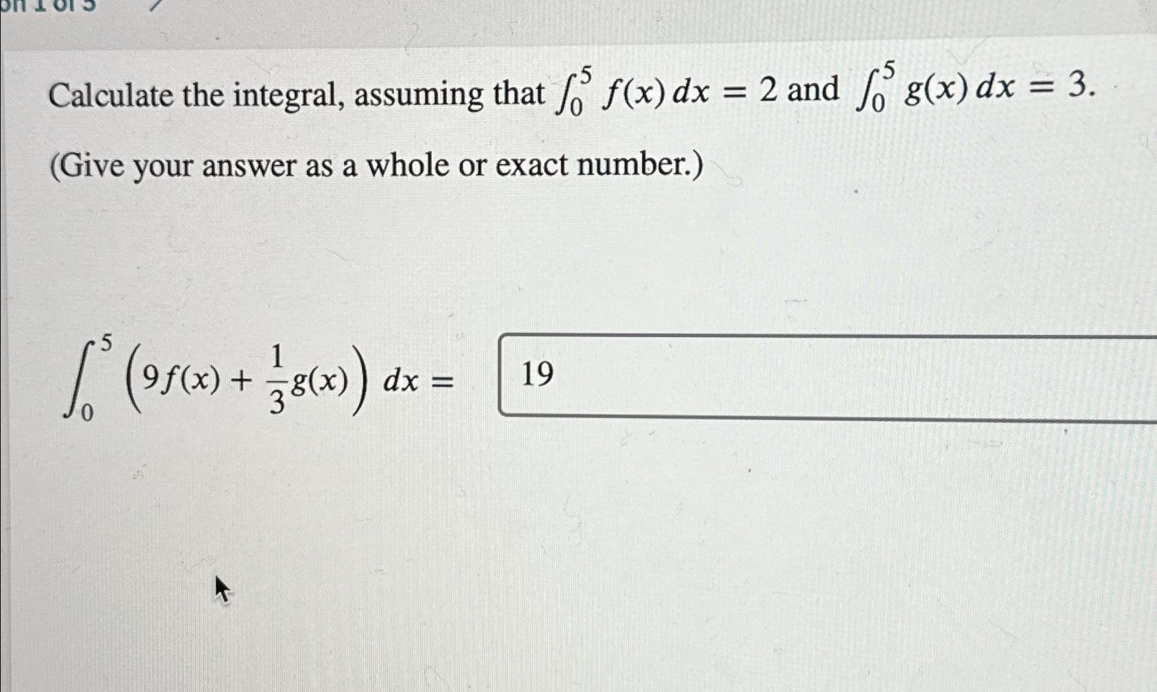 Solved Calculate the integral, assuming that ∫05f(x)dx=2 | Chegg.com