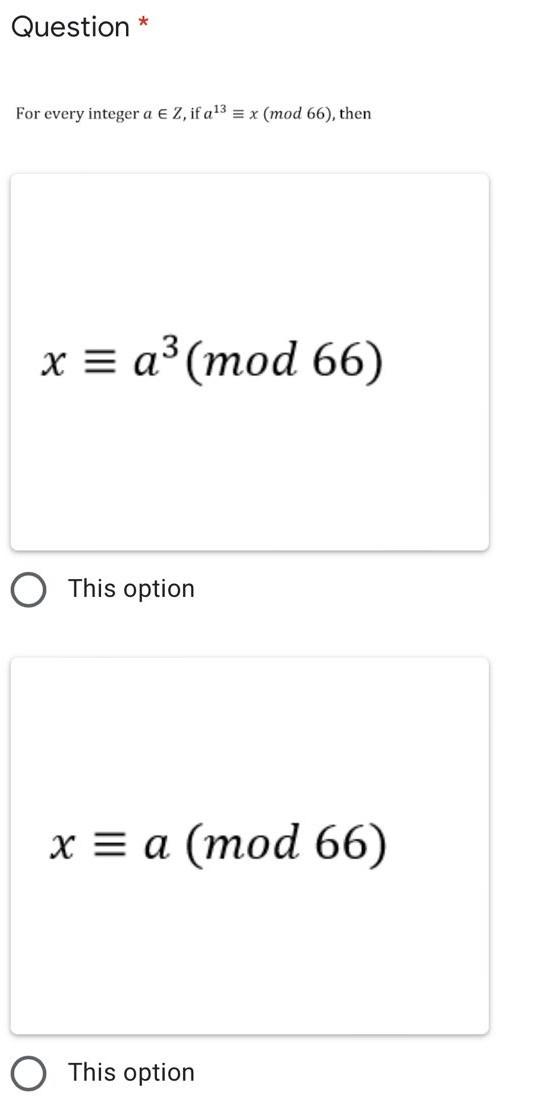 Solved Question * For every integer a e Z, if a13 = x (mod | Chegg.com