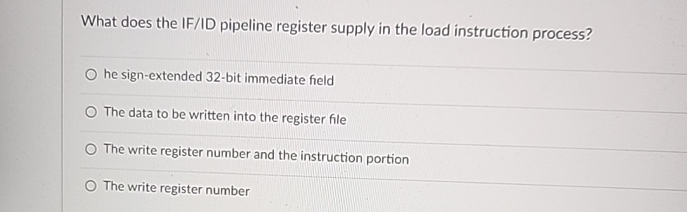 Solved What does the IF/ID pipeline register supply in the | Chegg.com