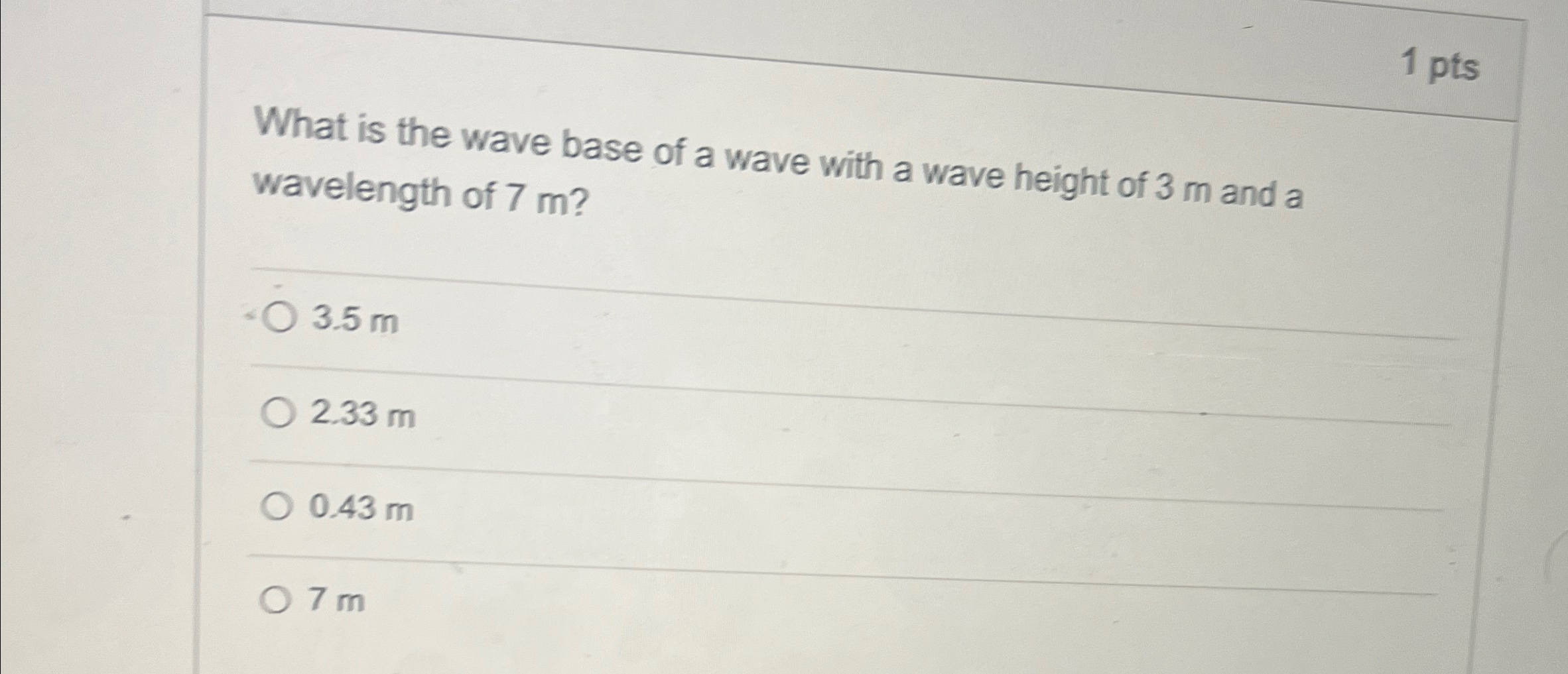 Solved 1ptsWhat is the wave base of a wave with a wave | Chegg.com
