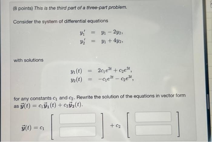 Solved ( 8 points) This is the third part of a three-part | Chegg.com