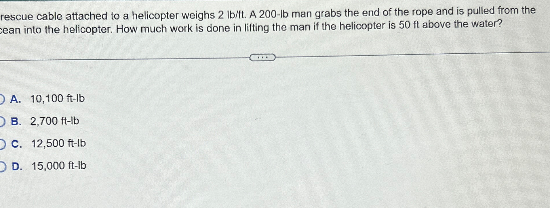 Solved rescue cable attached to a helicopter weighs 2lbft. | Chegg.com