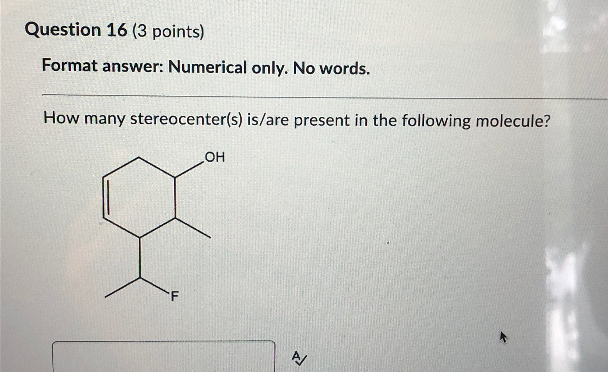 Solved Question 16 (3 ﻿points)Format answer: Numerical only. | Chegg.com