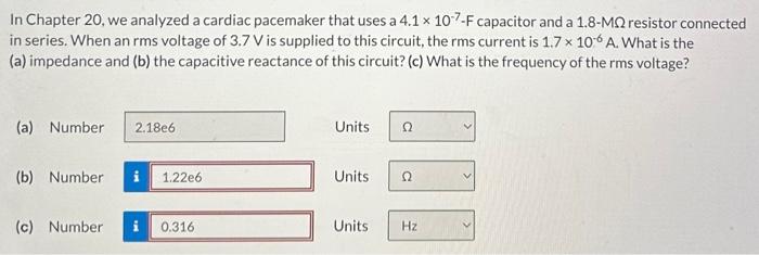 Solved In Chapter 20 , we analyzed a cardiac pacemaker that | Chegg.com