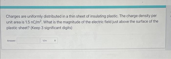 Solved Charges are uniformly distributed in a thin sheet of | Chegg.com