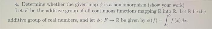 Solved 4. Determine whether the given map ϕ is a | Chegg.com