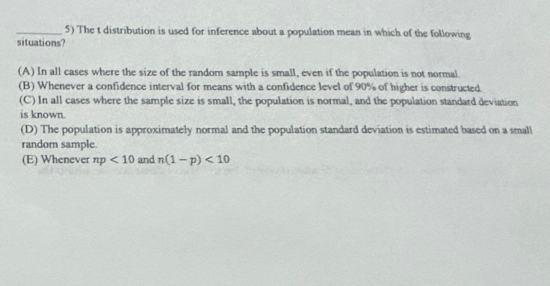 Solved situations?The t ﻿distribution is used for inference | Chegg.com