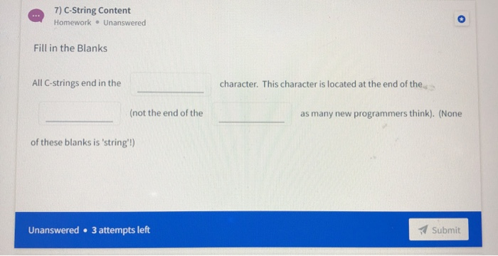 Solved 7) C-String Content Homework – Unanswered Fill in the | Chegg.com