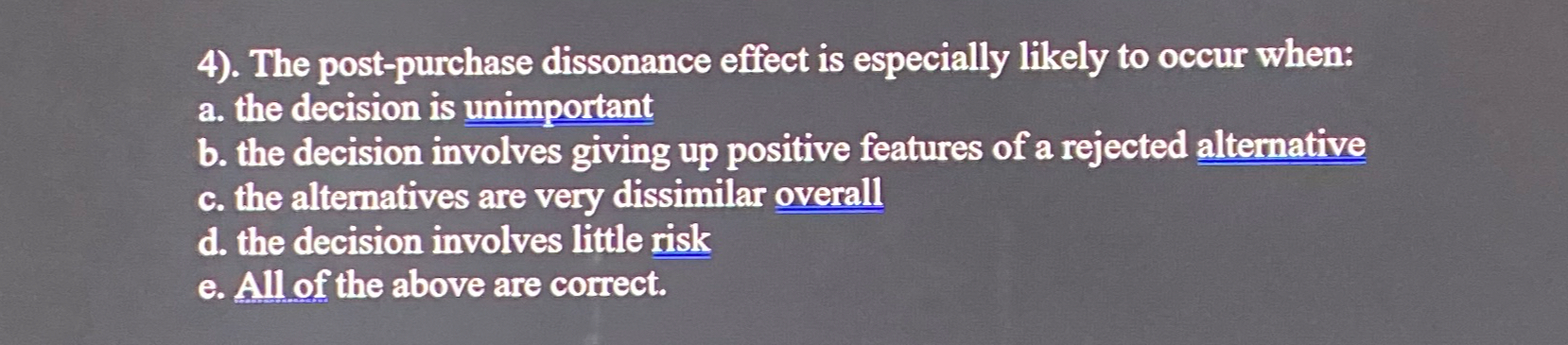 Solved . ﻿The post-purchase dissonance effect is especially | Chegg.com