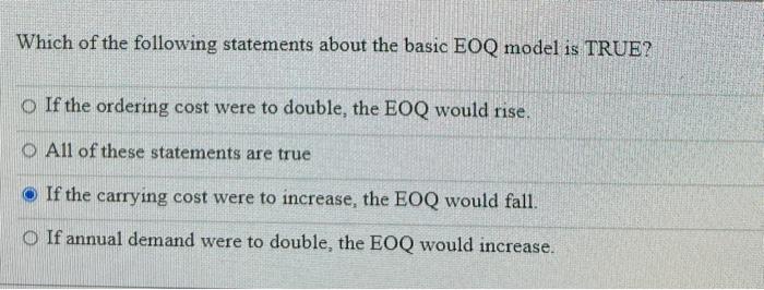 Solved Which of the following statements about the basic EOQ | Chegg.com