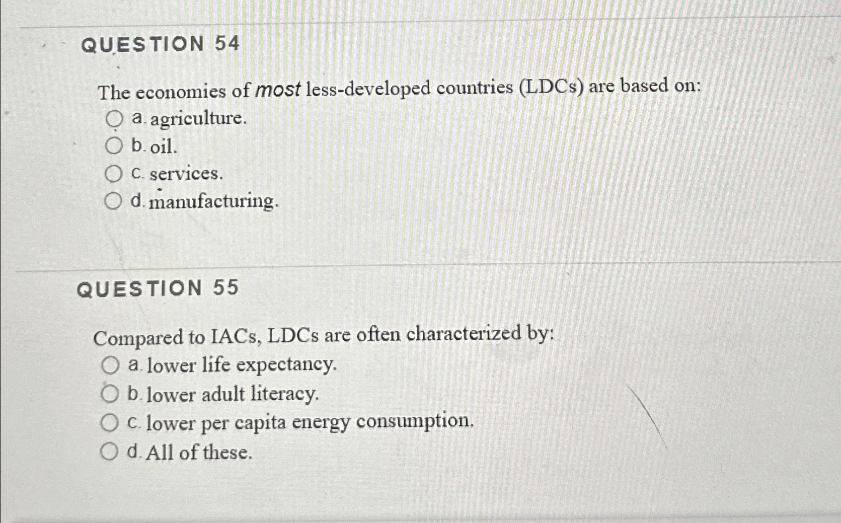 Solved QUESTION 54The economies of most less-developed | Chegg.com