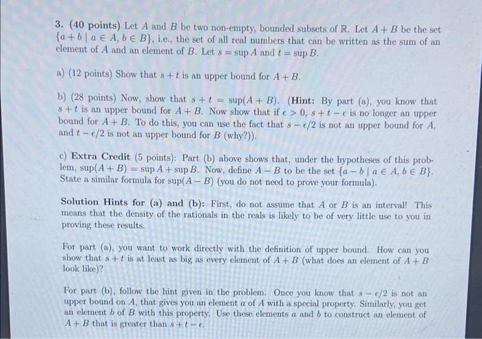 Solved 3. (40 points) Let A and B be two non-empty, bounded | Chegg.com