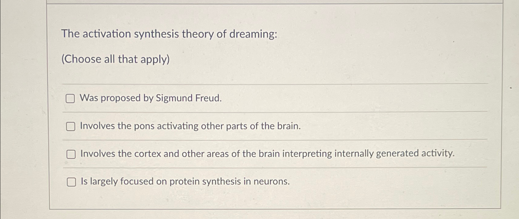 Solved The activation synthesis theory of dreaming:(Choose | Chegg.com