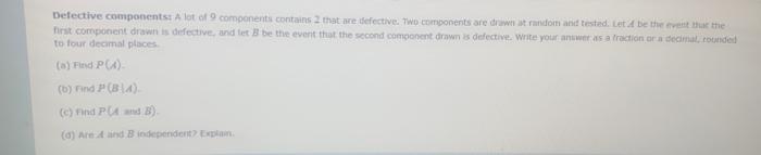Solved Defective componentst $ lot of 9 componenta contains | Chegg.com
