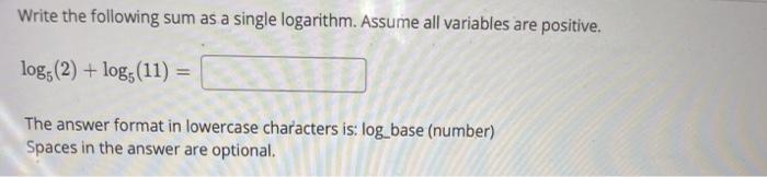 Solved Write the following sum as a single logarithm. Assume | Chegg.com
