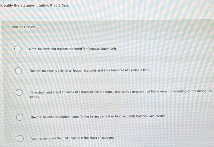 Solved Identify the statement below that is true. Multiple | Chegg.com