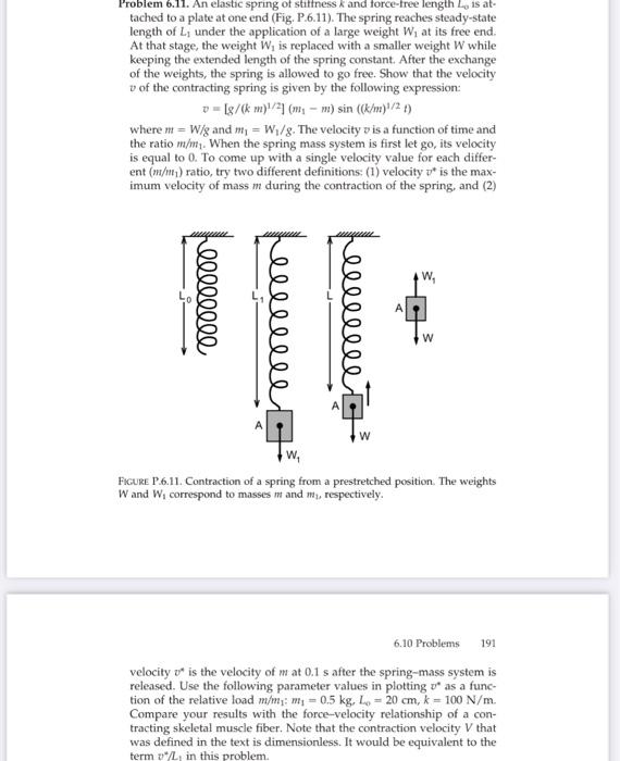 Solved Problem 6.11. An elastic spring of stiffness k and | Chegg.com