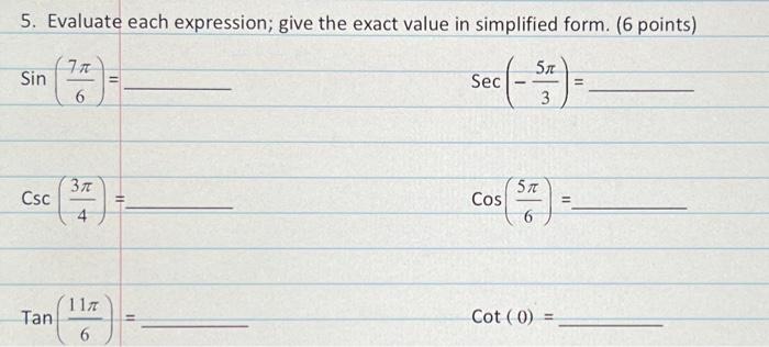 Solved 5. Evaluate each expression; give the exact value in | Chegg.com