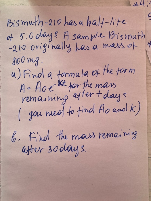 Solved +4: Bismuth-210 has a half-life of 5.0 days A sample | Chegg.com