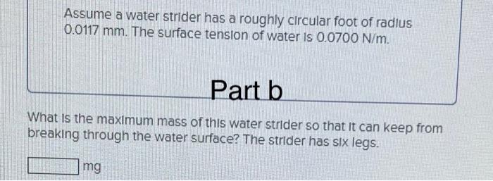 Solved Assume a water strider has a roughly circular foot of | Chegg.com