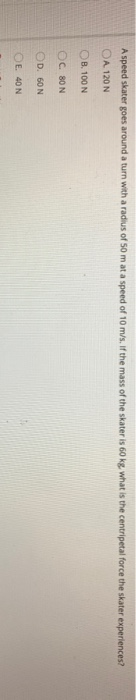 Solved A speed skater goes around a turn with a radius of | Chegg.com