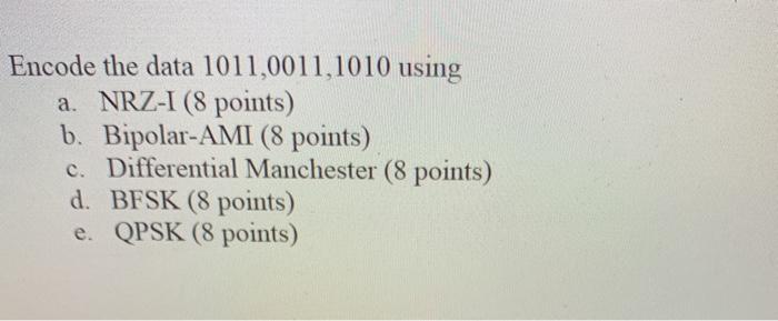 Solved Encode The Data 11000000000010000001 Using B8zs 